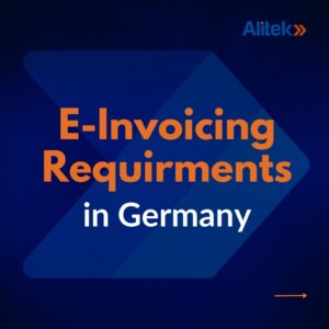 E-Invoicing Requirements in Germany - Alitek
